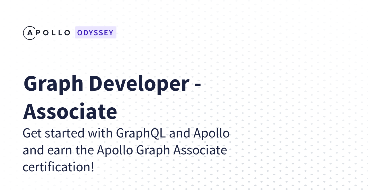 Graph Developer - Associate - GraphQL Tutorials